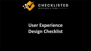 UX Best Practices Checklist - A handy tool to help design better UX